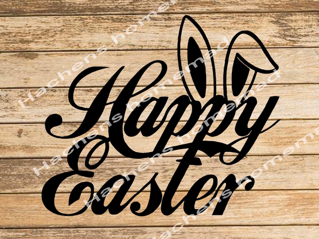 Happy Easter Bunny Ears Svg Png Cricut Silhouette Cut Vector Digital ...