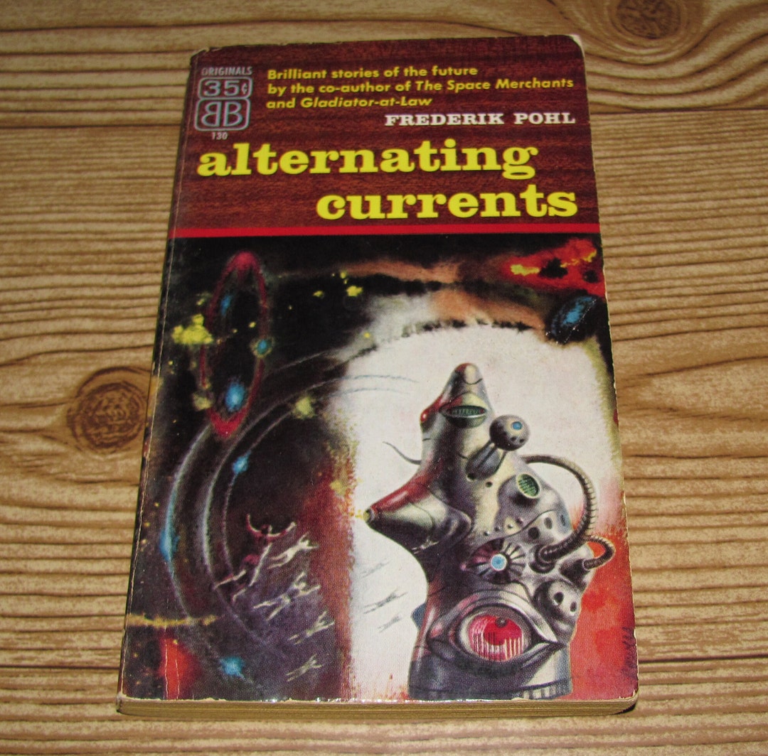 Vintage 1956 Alternating Currents by Frederik Pohl 130 Ballantine ...