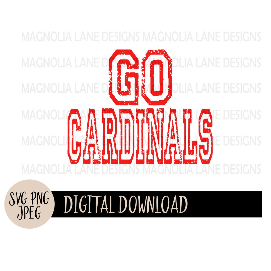GO CARDINALS SVG School Mascot Distressed Team Sports Go Team School ...