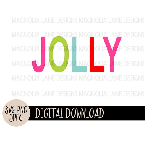 JOLLY SVG Christmas Jolly Bright Svg Png Jpeg Cut File - Etsy