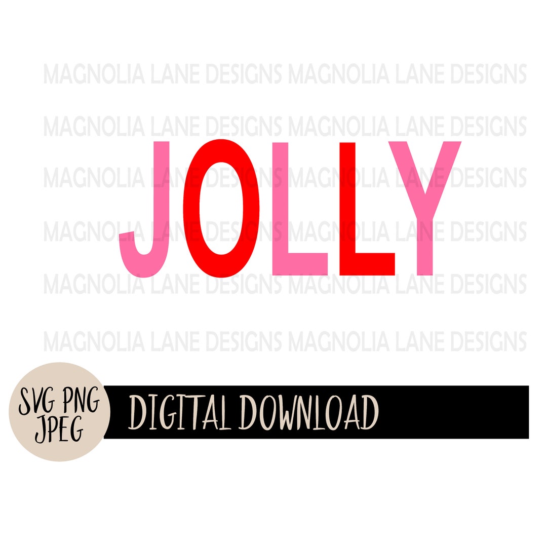 JOLLY SVG, Christmas, Jolly, Bright, Svg, Png, Jpeg, Cut File ...