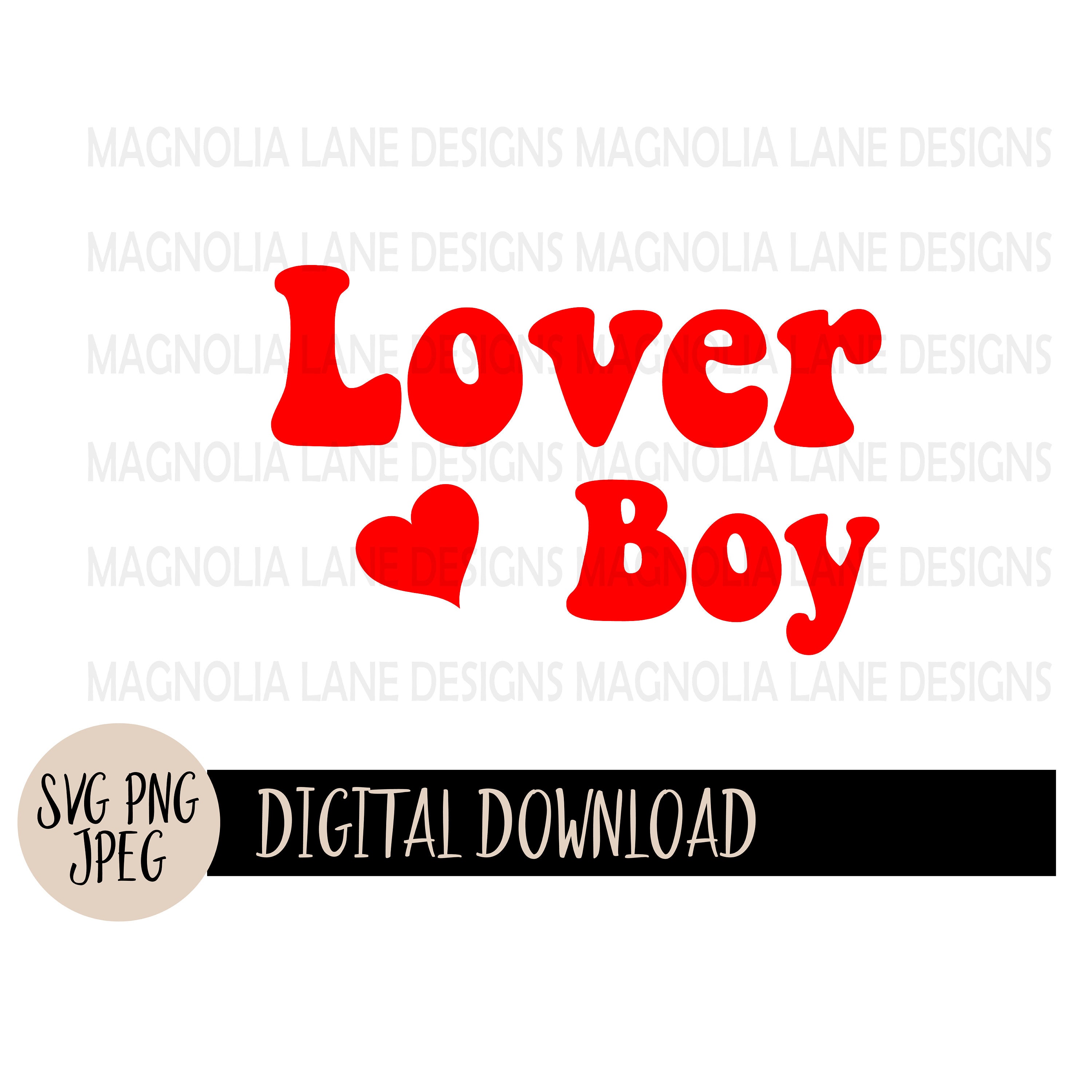 Lover Boy SVG Valentine Svg Png Jpeg Cut File Sublimation - Etsy