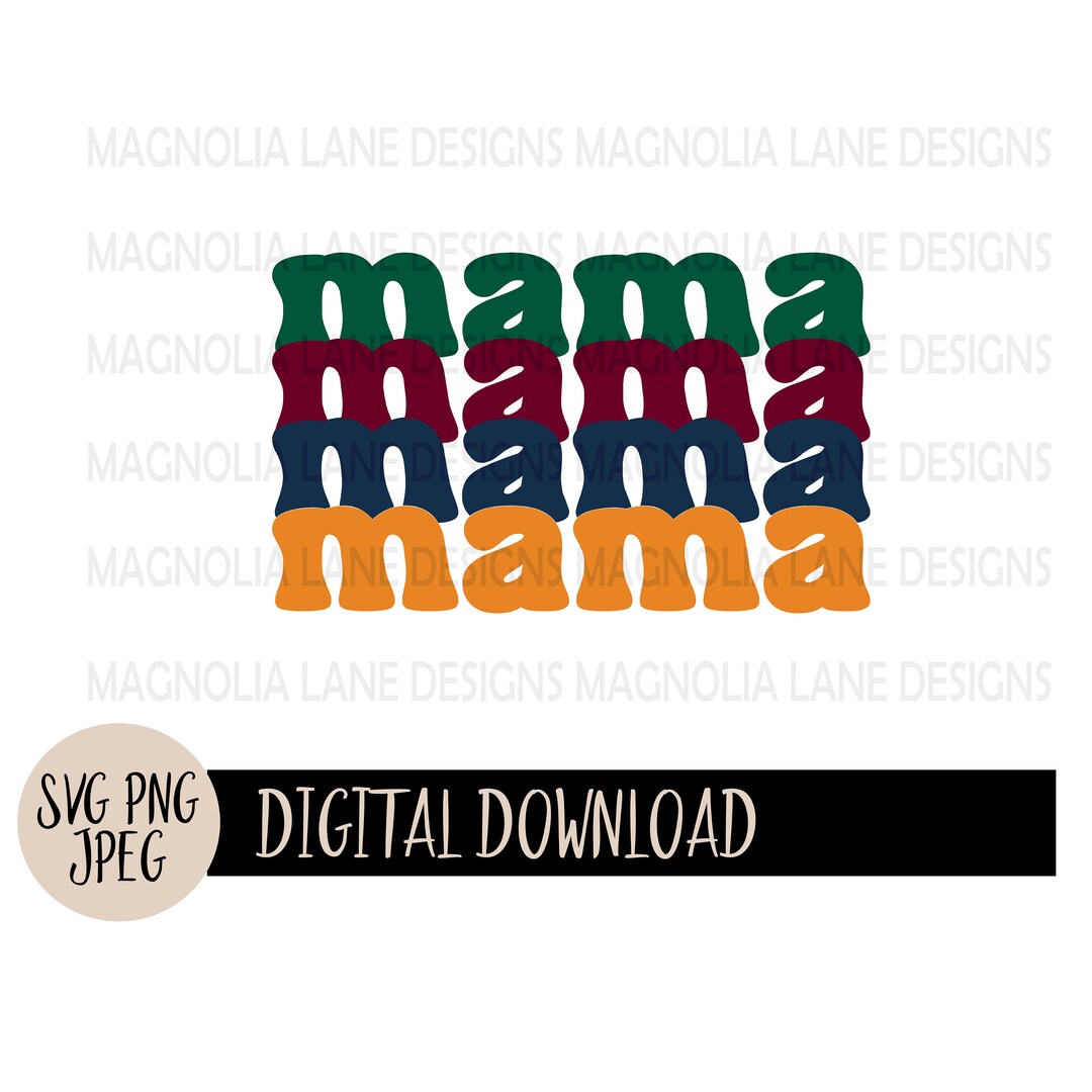 MAMA SVG, Mama, Svg, Png, Jpeg, Cut File, Sublimation Dtf - Etsy