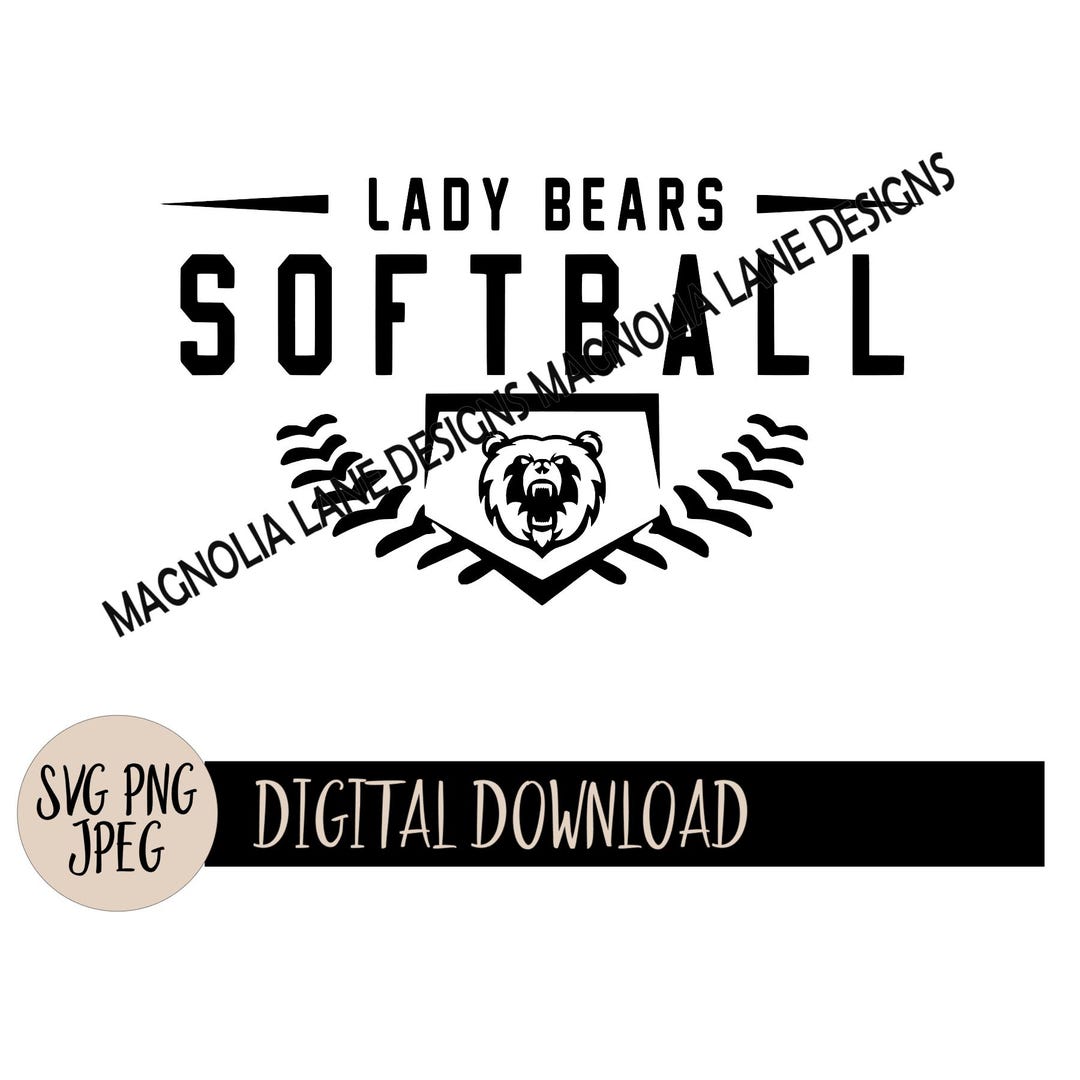 LADY BEARS SOFTBALL Svg, School Mascot, Softball, Lady Bears, Softball ...