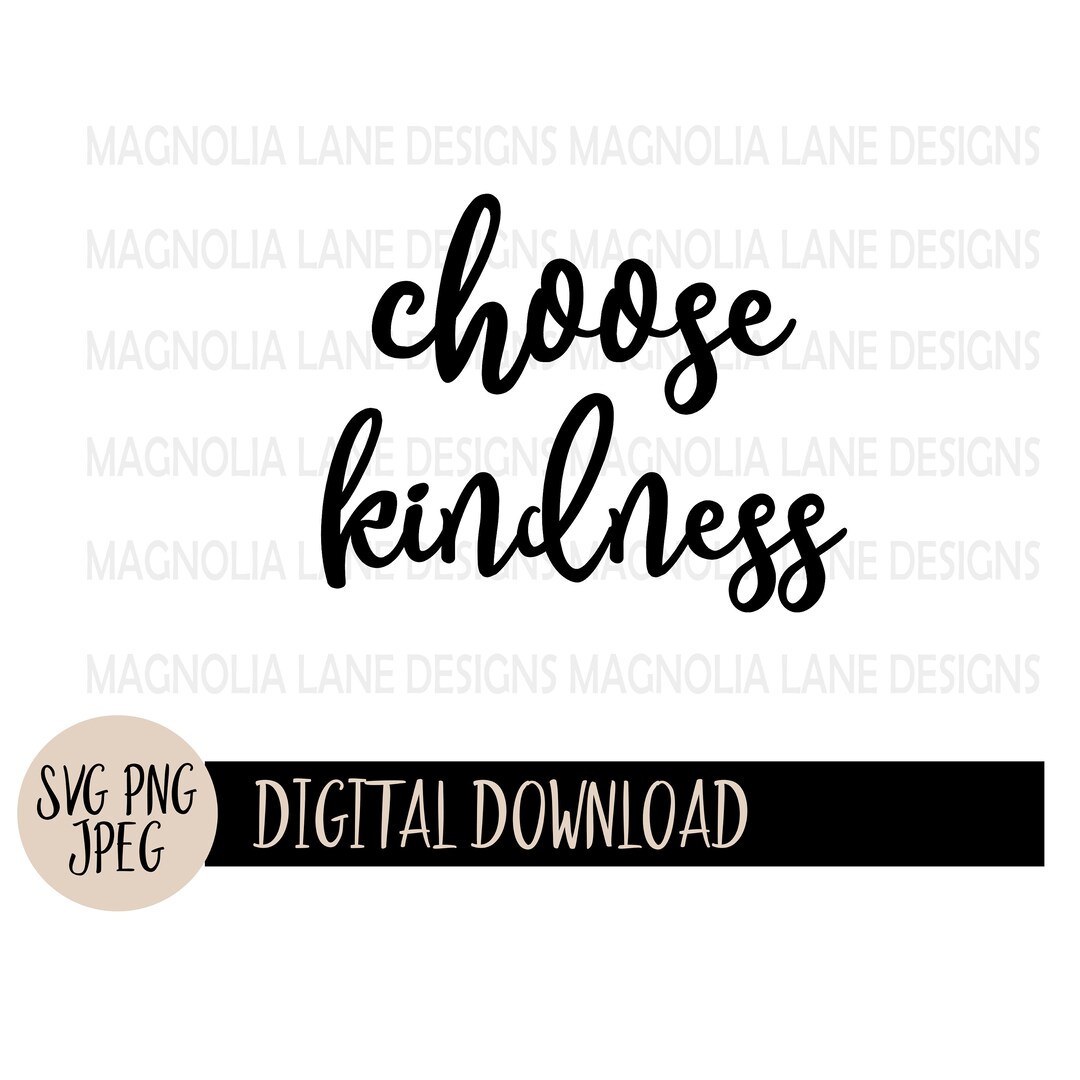 Choose Kindness Quote SVG, Cursive, Choose Kindness, Svg, Png, Jpeg ...