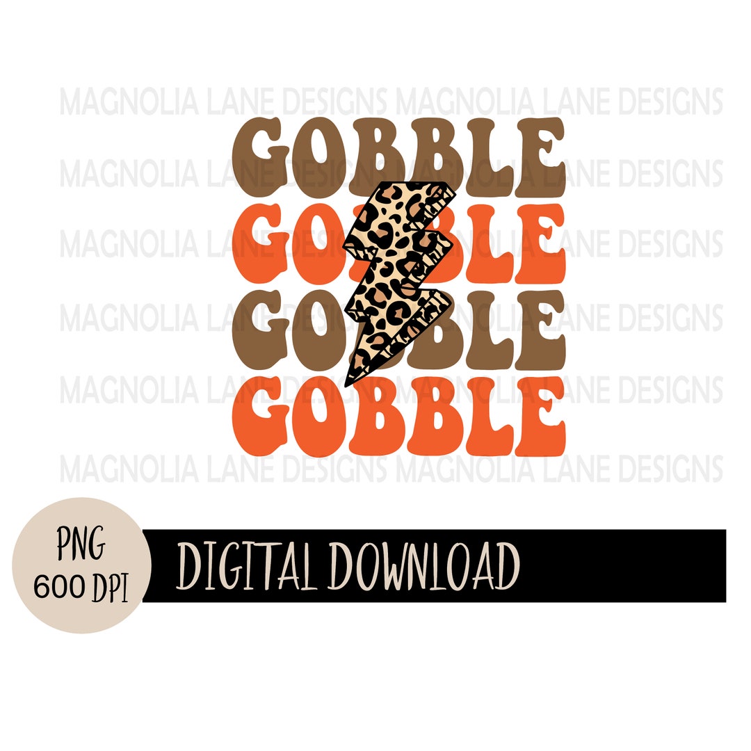GOBBLE GOBBLE PNG, Cheetah Print, Bolt, Distressed, Thanksgiving ...