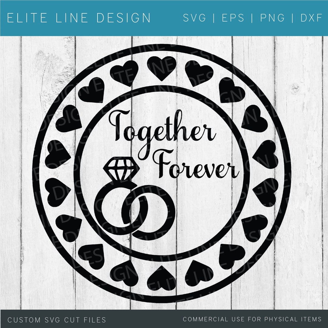 Together Forever Svg-wedding Svg-digital File-together Forever Digital ...