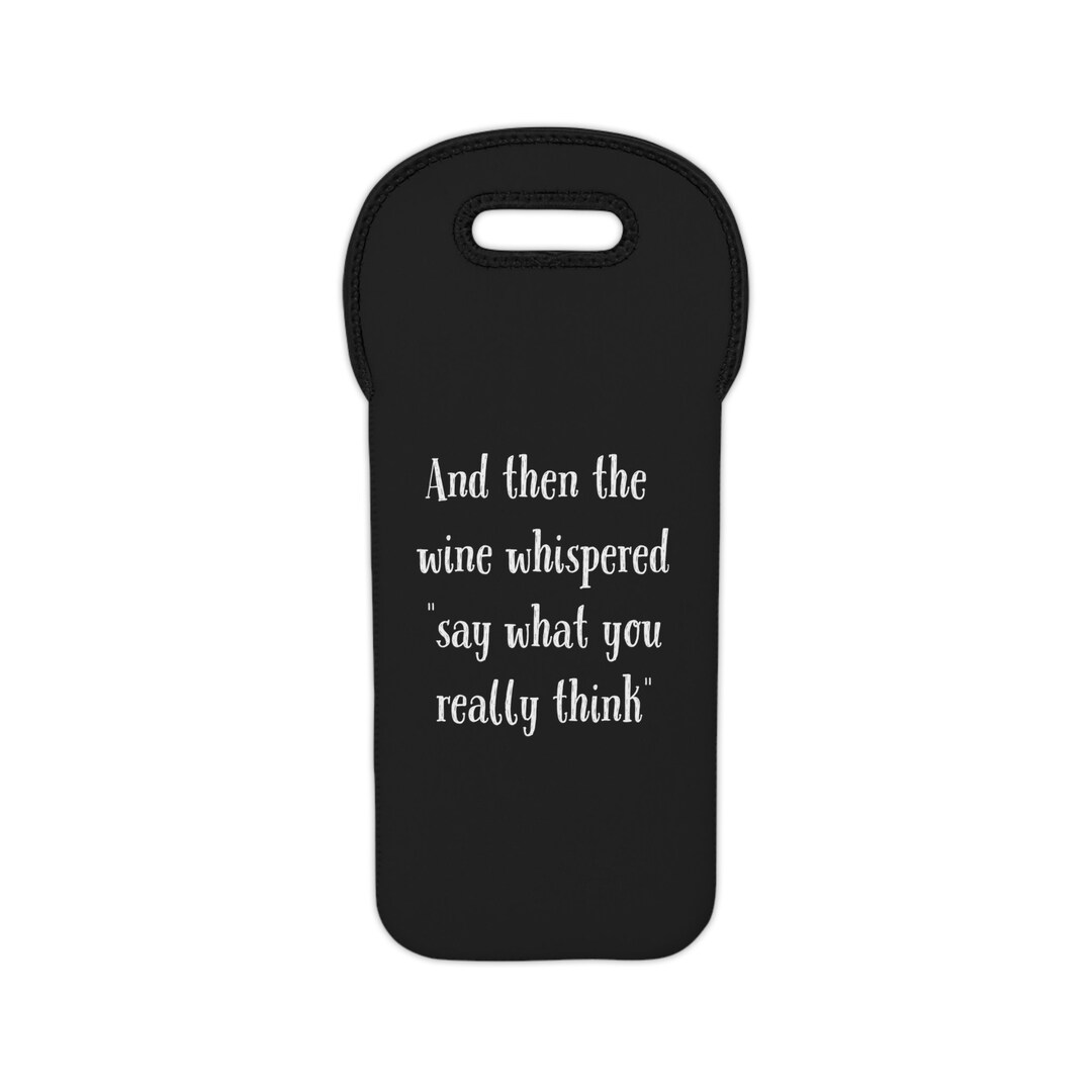 And Then the Wine Whispered Say What You Really Think Wine - Etsy