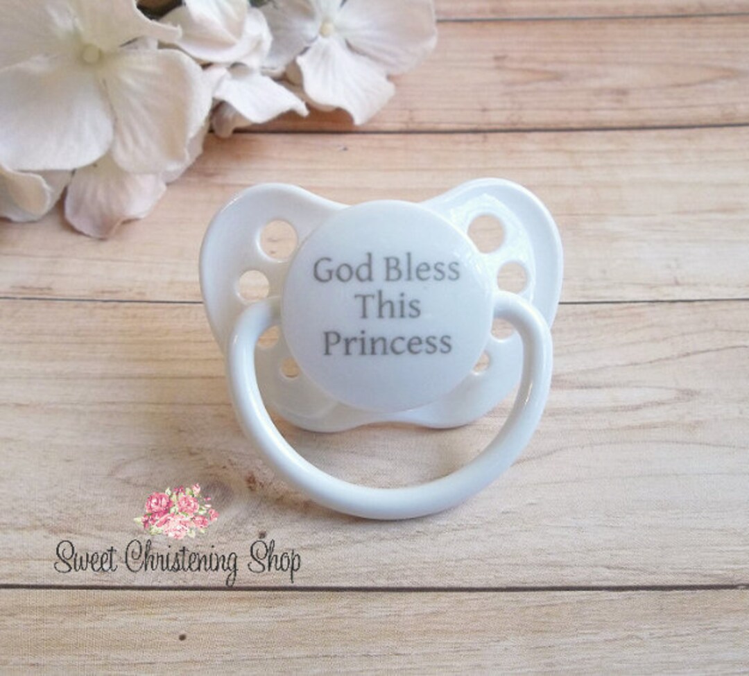 God Bless This Princess Pacifier Baptism Pacifier - Etsy