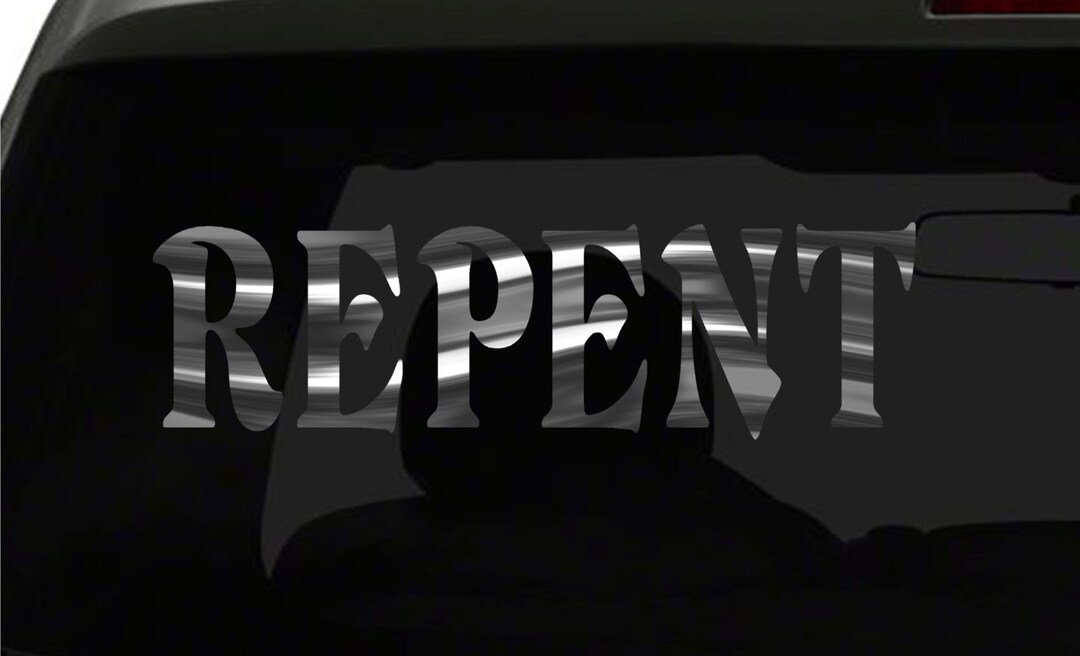 Repent Sticker Love Jesus God Pray Church Christ All Chrome - Etsy