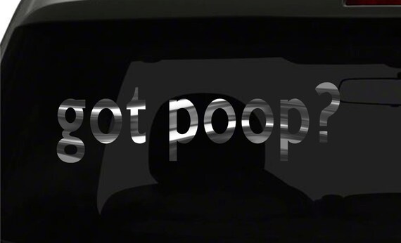 Got Poop Sticker Funny Sht Toilet Bathroom All Chrome and | Etsy