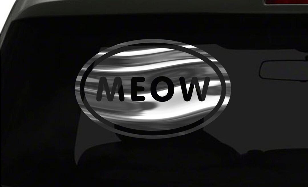 Meow Sticker Cat Kitten Cute Euro Oval Shape All Chrome and Regular ...