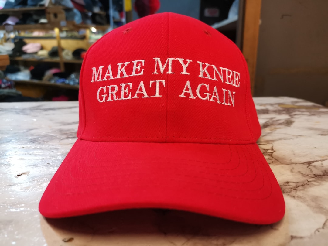 MAKE MY KNEE Great Again Funny Birthday Gift Hat (embroidered Quality ...