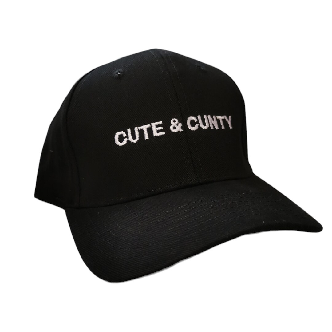 Cute and Cunty Funny Cap for Adult // Quality Embroidered // Custom ...
