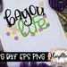 Mardi Gras SVG - Bayou Life - SVG DXF Eps and Png Files for Cutting ...