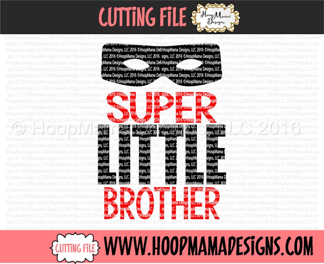 Super Little Brother - With Hero Mask SVG DXF Eps and Png Files for ...