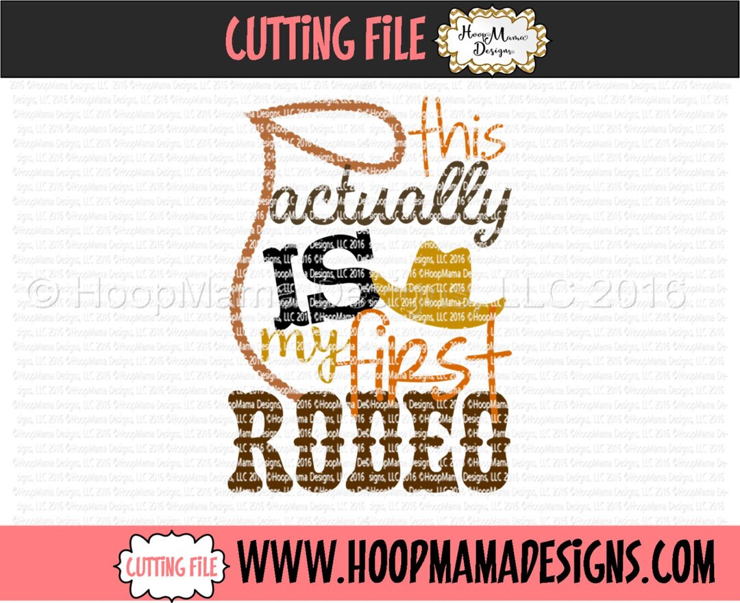 This Actually is My First Rodeo SVG DXF EPS and Png Files for Cutting ...