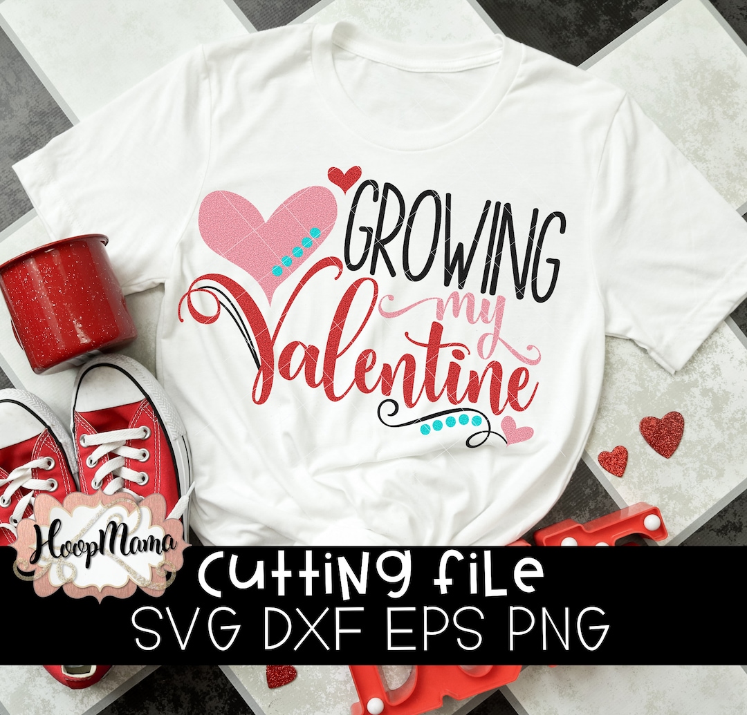 Growing My Valentine SVG DXF Eps and Png Files for Cutting Machines ...