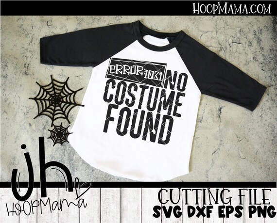 Error 1031: No Costume Found Halloween SVG DFX EPS and Png | Etsy
