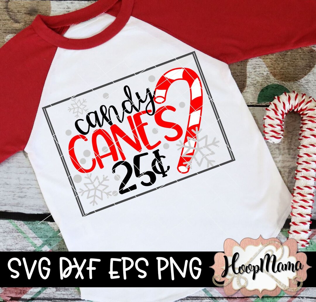 Candy Canes 25 Cents SVG DXF Eps and Png Files for Cutting Machines ...