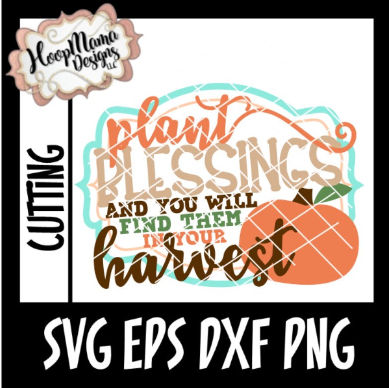 Plant Blessings and You Will Find Them in Your Harvest - SVG DXF Eps ...
