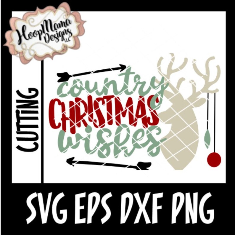 Country Christmas Wishes SVG DXF Eps and Png Files for Cutting Machines ...