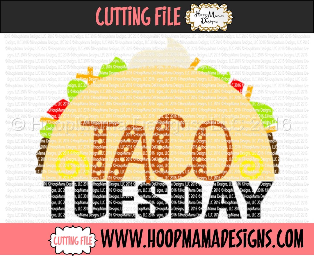 Taco Tuesday SVG DXF Eps and Png Files for Cutting Machines Cameo Cinco ...