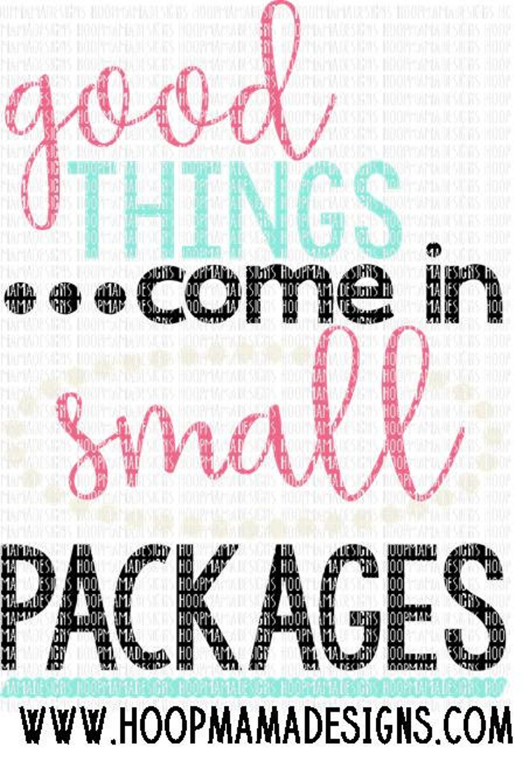 Good Things Come in Small Packages SVG DXF EPS and Png Files for ...
