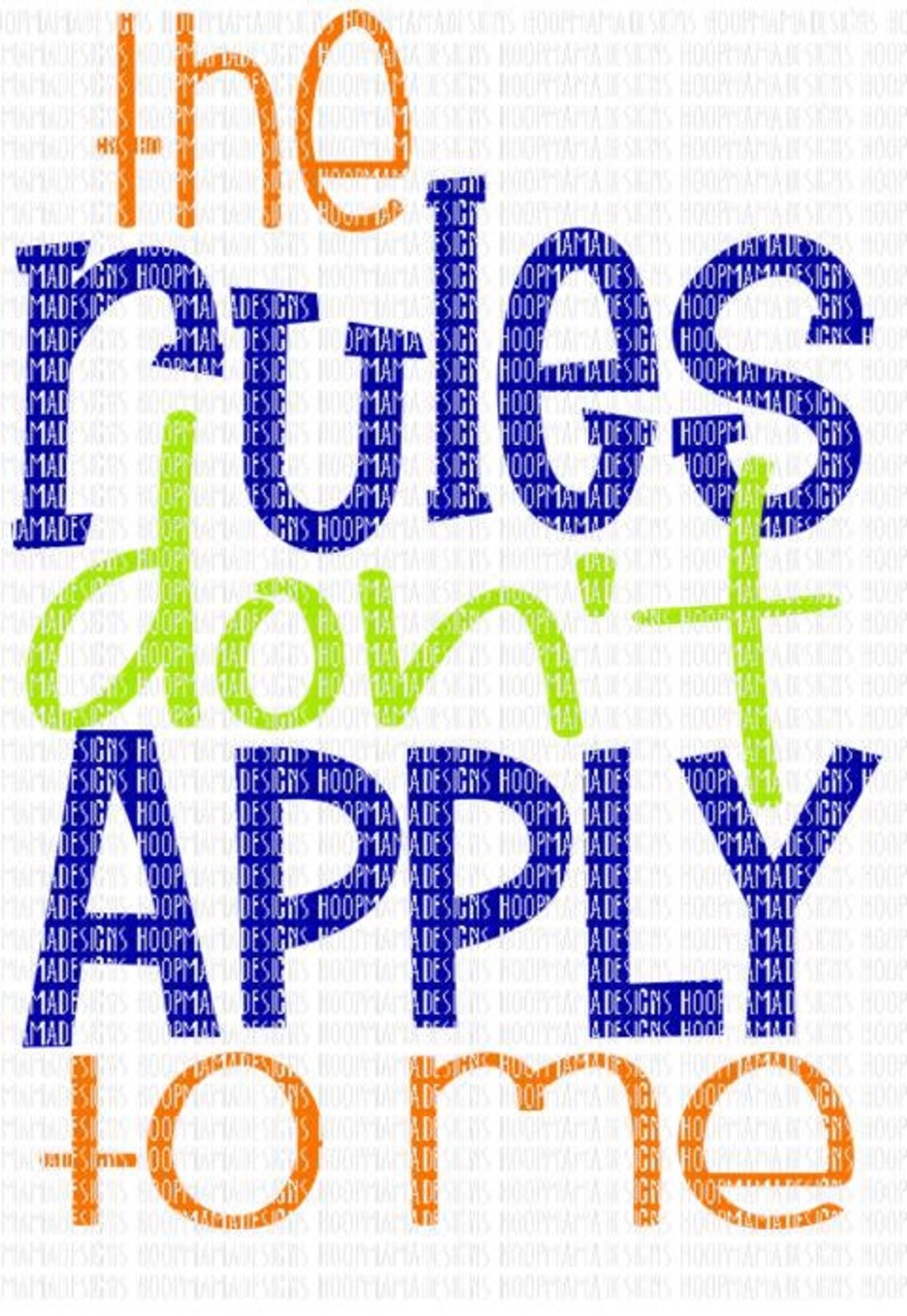 The Rules Don't Apply to Me SVG DXF PNG and Eps Cutting | Etsy