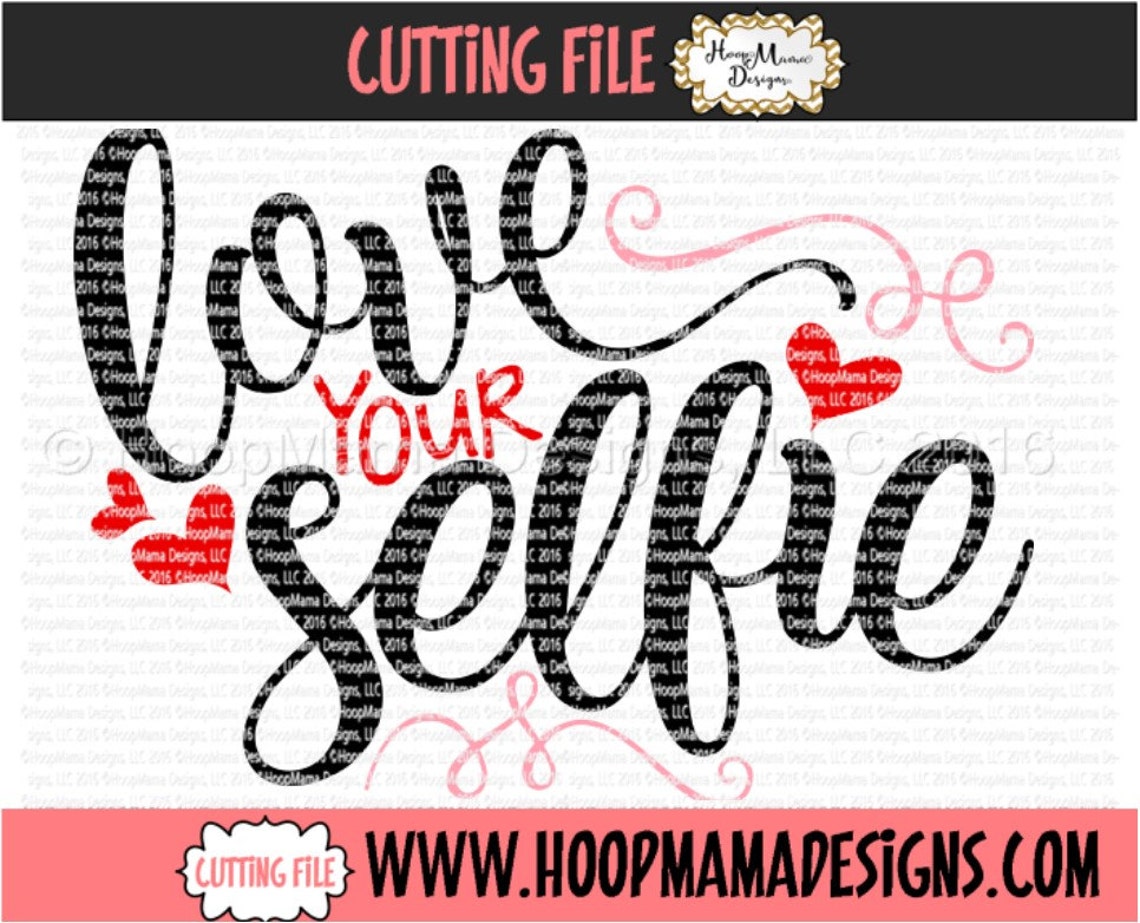 Love Yoru Selfie SVG DXF Eps and Png Files for Cutting | Etsy