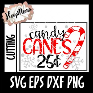 Candy Canes 25 Cents SVG DXF Eps and Png Files for Cutting Machines ...