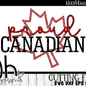 Proud Canadian - Canada Day SVG DXF Eps and Png Files for Cutting ...
