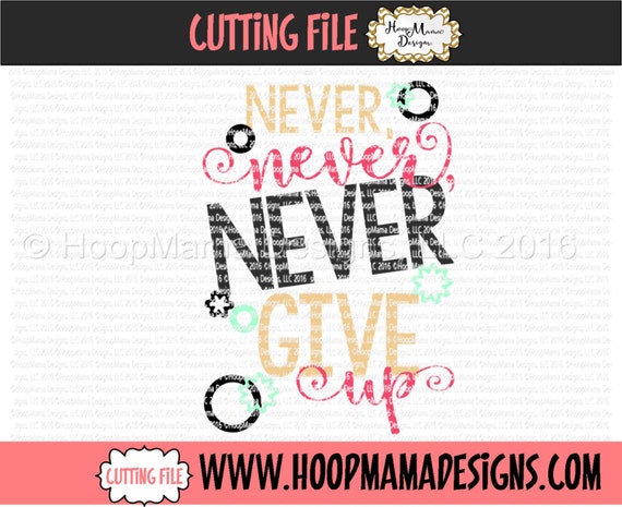 Never Never Never Give up SVG DXF Eps and Png Files for | Etsy