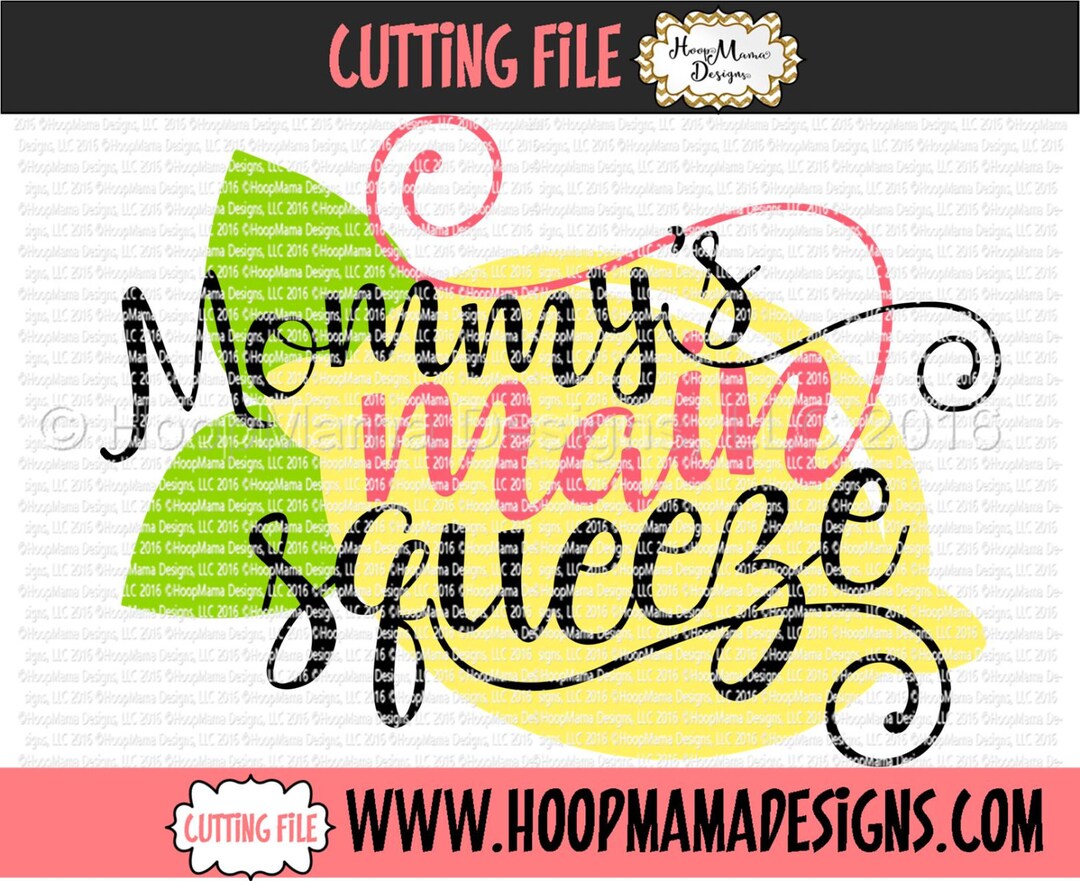 Mommy's Main Squeeze SVG DXF EPS and Png Files for Cutting Machines ...