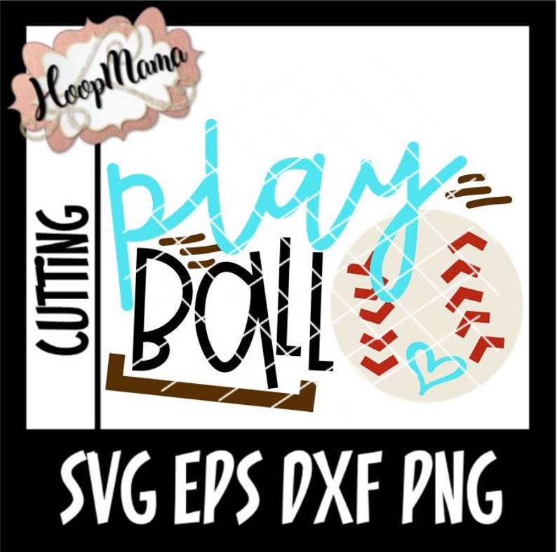Play Ball Baseball or Softball SVG DXF Eps and Png Files for - Etsy