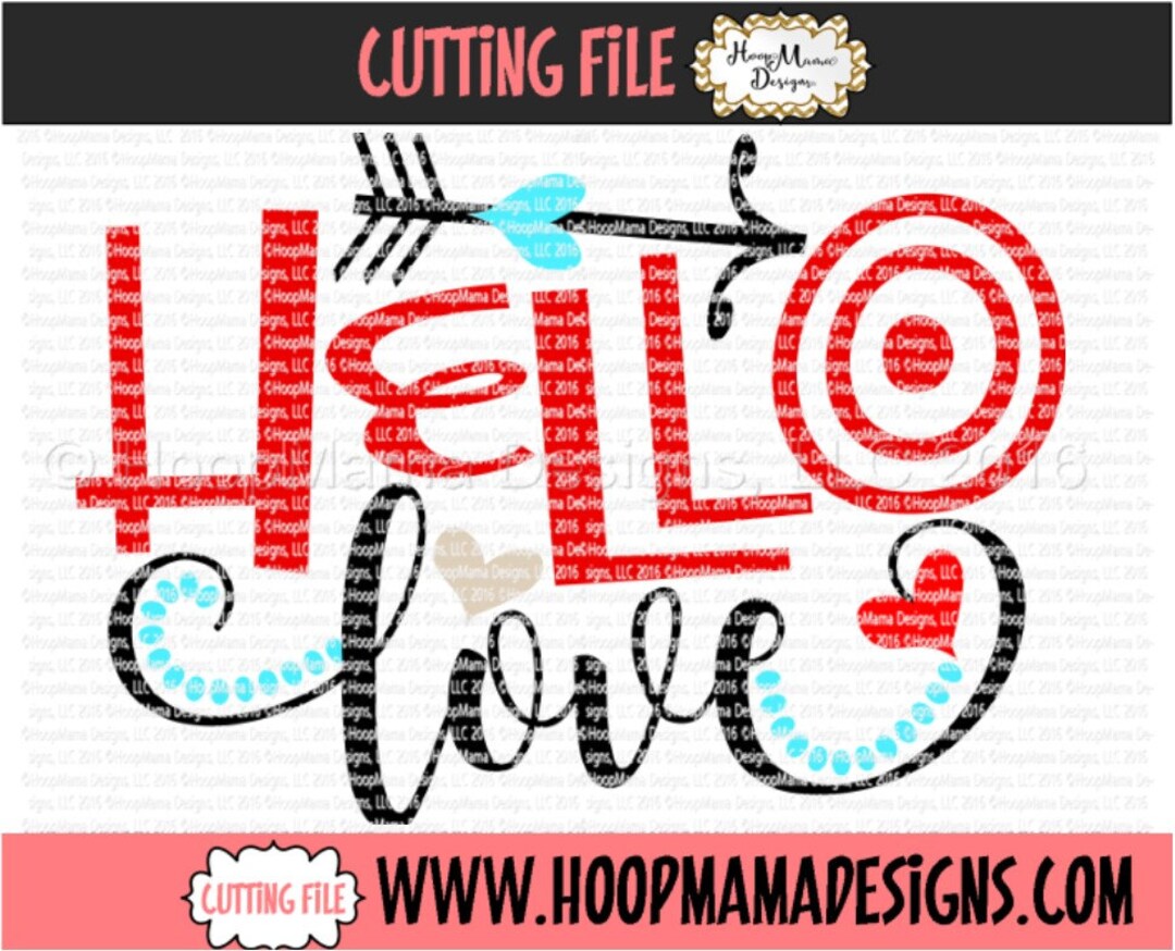 Hello Love SVG DXF Eps and Png Files for Cutting Machines Cameo or ...