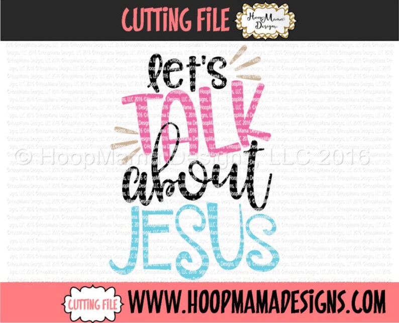 Lets Talk About Jesus SVG DXF Eps and Png Files for Cutting - Etsy
