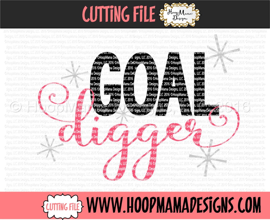 Goal Digger SVG DXF EPS and Png Files for Cutting Machines Cameo or ...