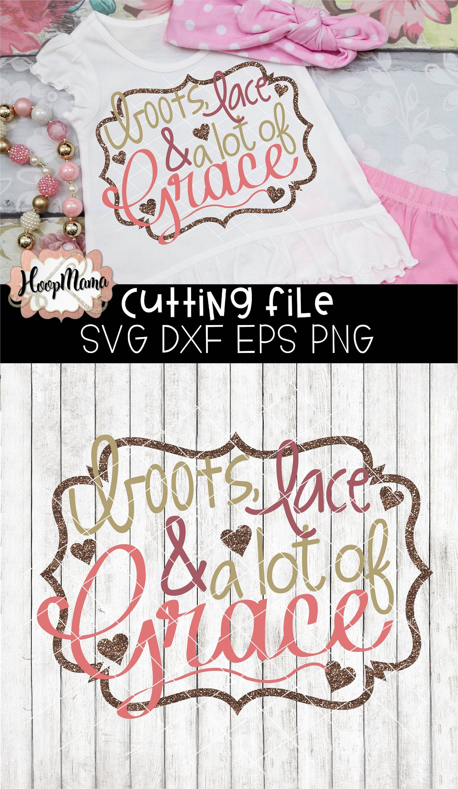 Boots Lace and A Lot of Grace SVG DXF EPS and Png Files for Cutting ...