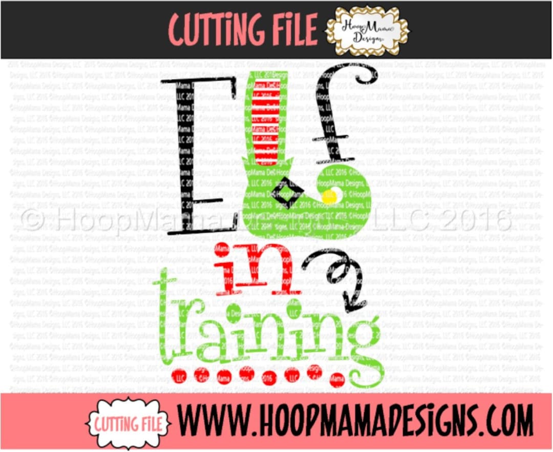 Elf in Training - Christmas SVG DXF Eps and Png Files for Cutting ...