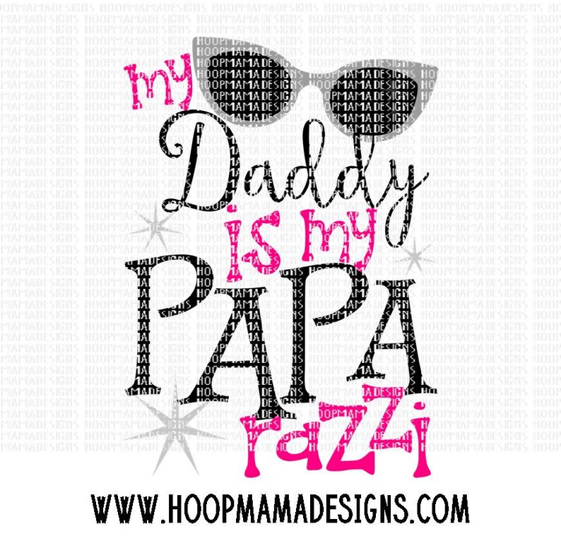 My Daddy is My PAPA Razzi SVG DXF Eps and Png Files for - Etsy
