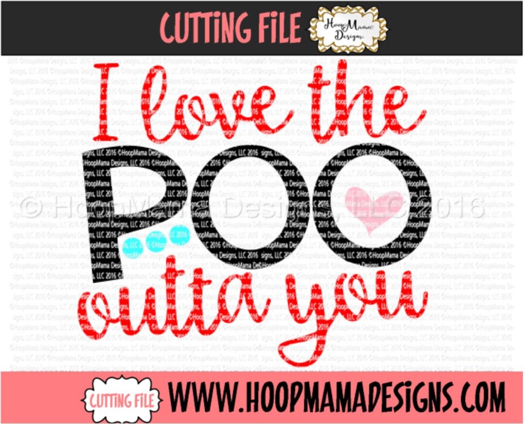 I Love the Poo Outta You TOILET PAPER SVG Dxf Eps and Png Files for ...
