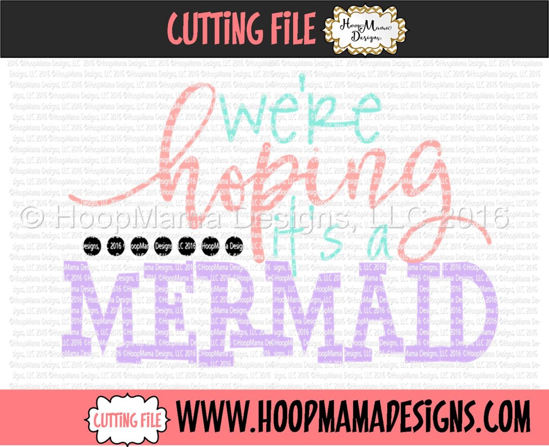 We're Hoping It's A Mermaid SVG DXF Eps and Png Files for Cutting ...