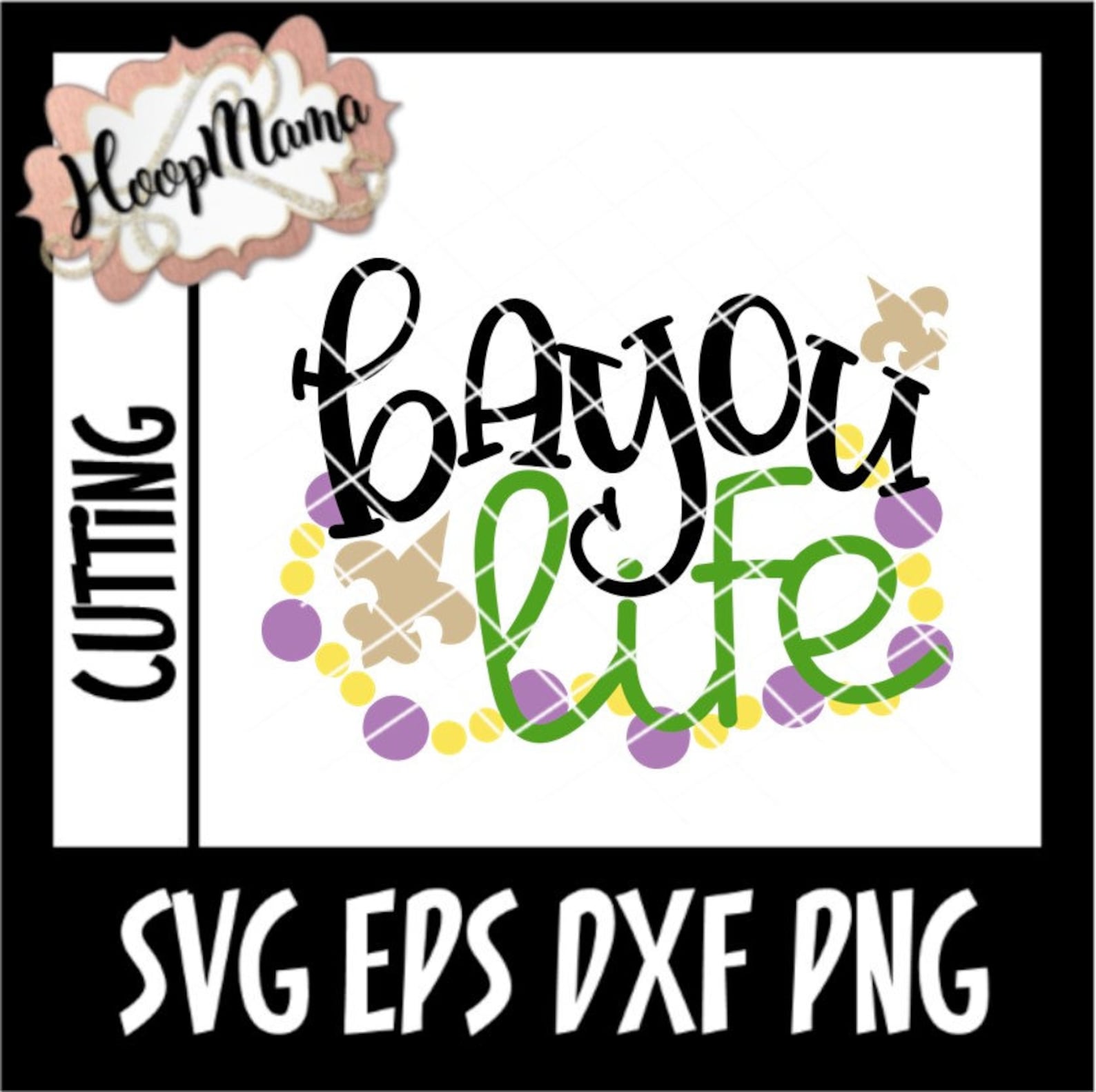 Mardi Gras SVG Bayou Life SVG DXF Eps and Png Files for - Etsy Singapore
