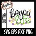 Mardi Gras SVG - Bayou Life - SVG DXF Eps and Png Files for Cutting ...