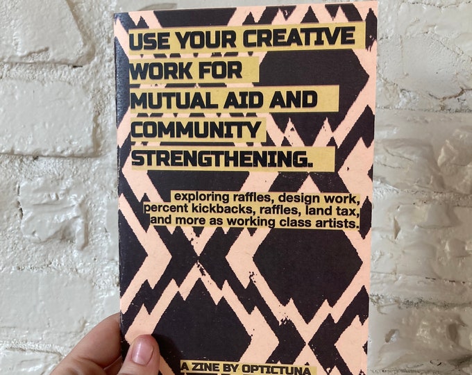 Use Your Creative Work for Mutual Aid and Community Strengthening Zine ...