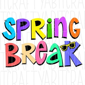 Spring Break SVG, PNG Sublimation, Digital Download, Cricut, Silhouette ...