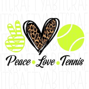 Peace, Love, Tennis Svg, Png, Sublimation, Digital Download, Cricut ...