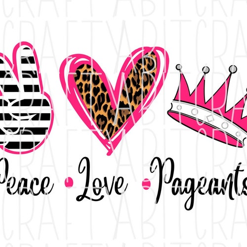 Peace Love Pageants Svg Png Sublimation Digital Download - Etsy