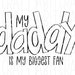 Daddy/father's Day/biggest Fan SVG, PNG, Sublimation, Digital Download ...
